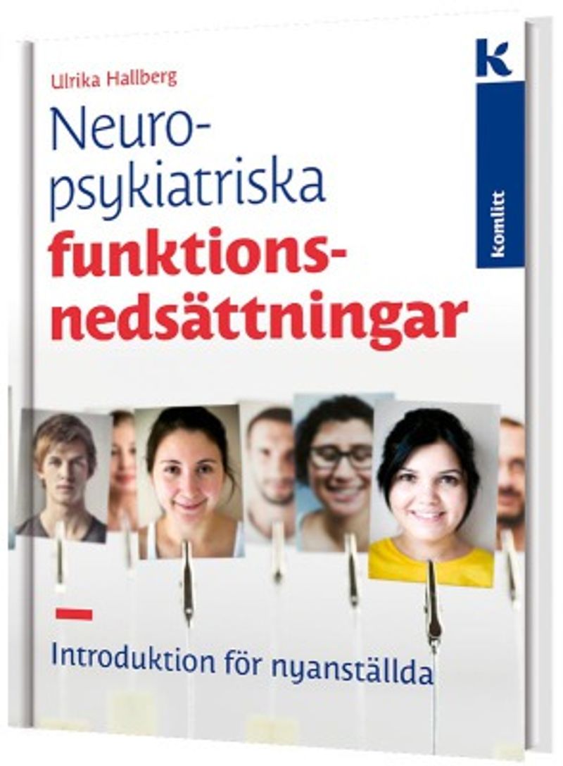 Neuropsykitriska funktionsnedsättningar - introduktion för nyanställda ...