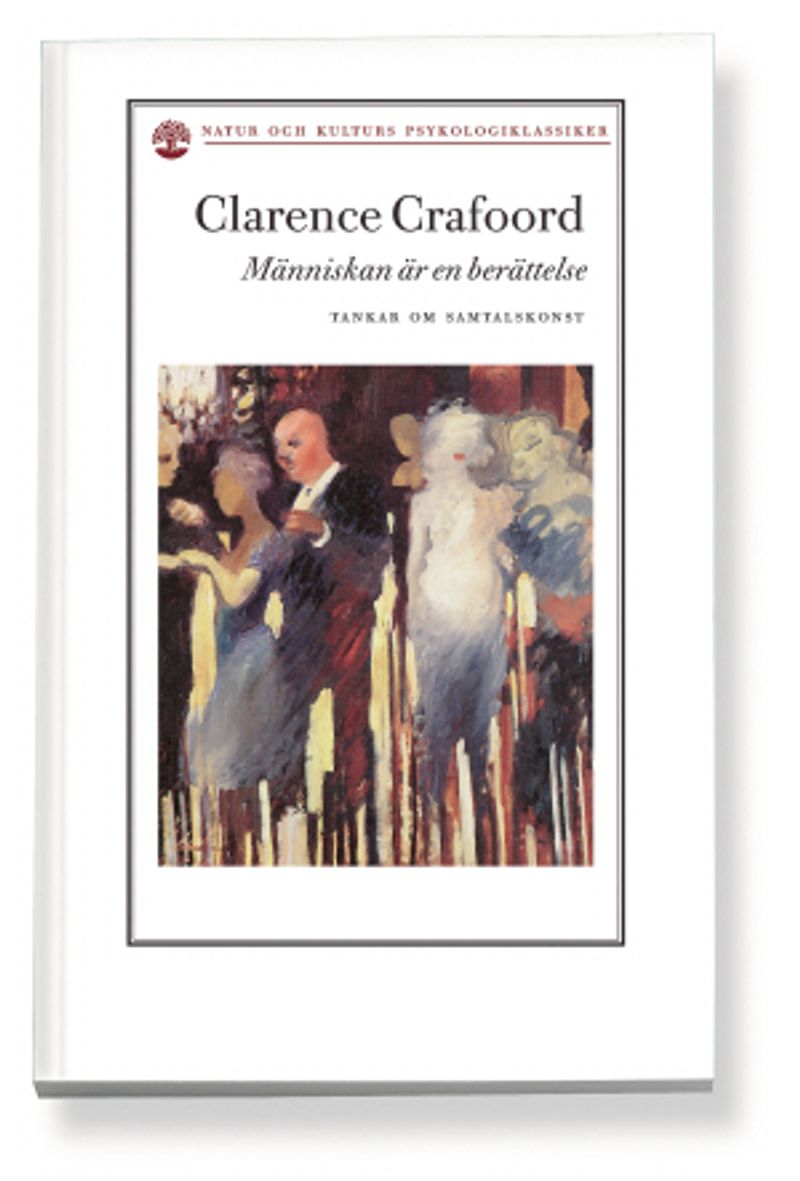 Människan är en berättelse : tankar om samtalskonst av Clarence ...